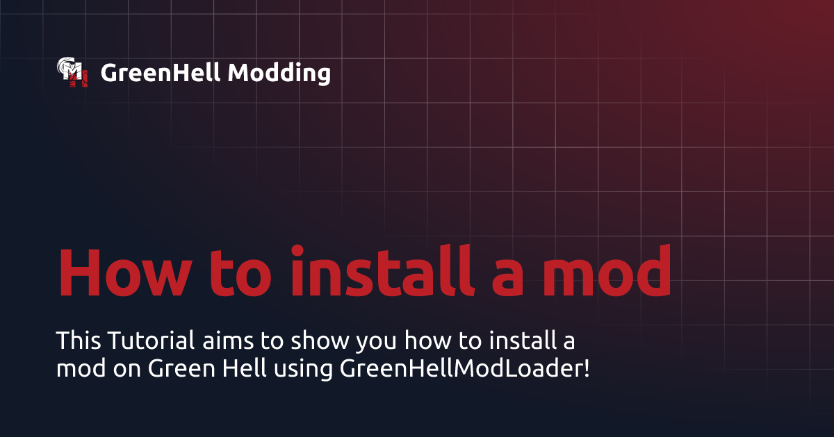 How to install a mod | GreenHell Modding