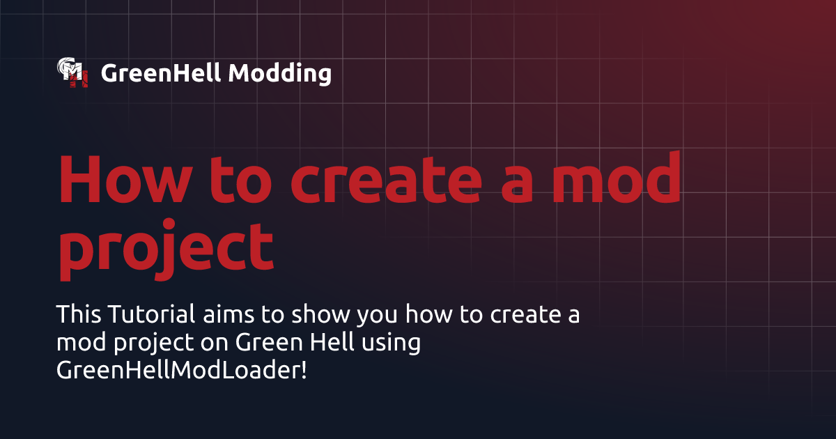 How to create a mod project | GreenHell Modding
