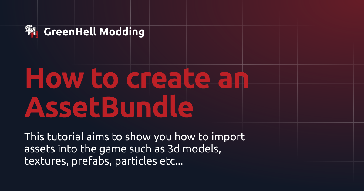 How to create an AssetBundle | GreenHell Modding